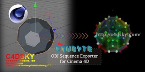 C4D插件:三维obj序列动画导出插件Plexus OBJ Sequence Exporter for Cinema 4D 免费下载 | C4DSKY